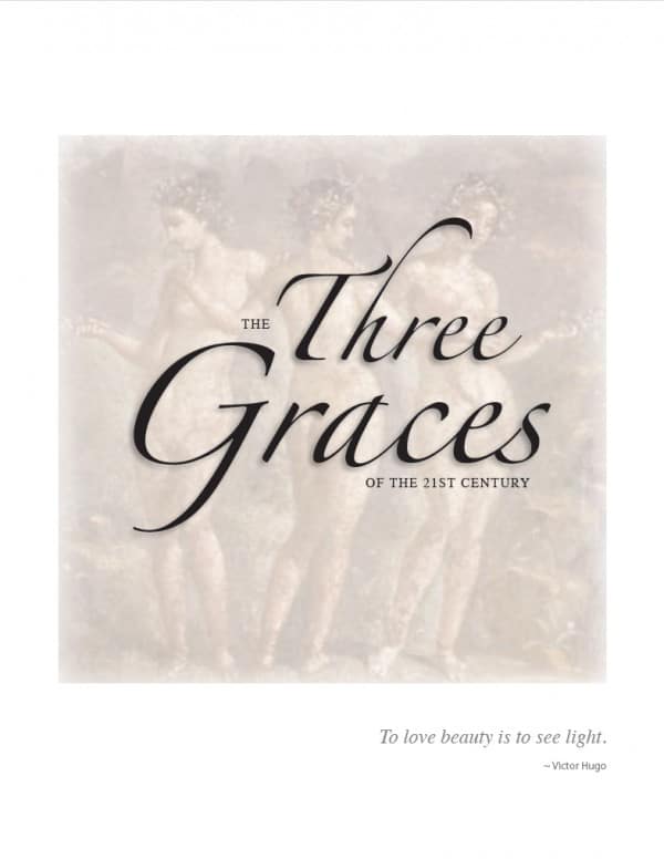 Three Graces of the 21st Century