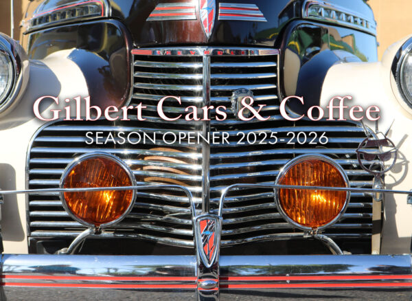 Gilbert Cars & Coffee Season Opener 2025-2026